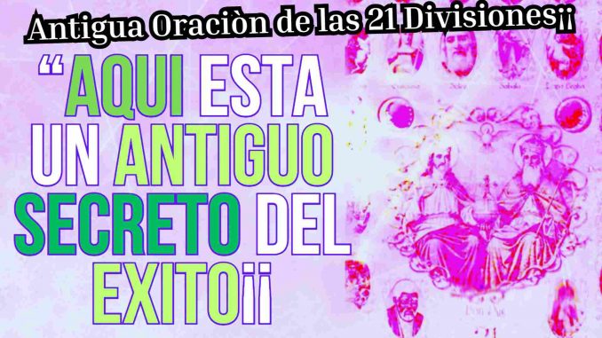 Oracion secreta de las 21 Divisiones para Multiplicar el Dinero